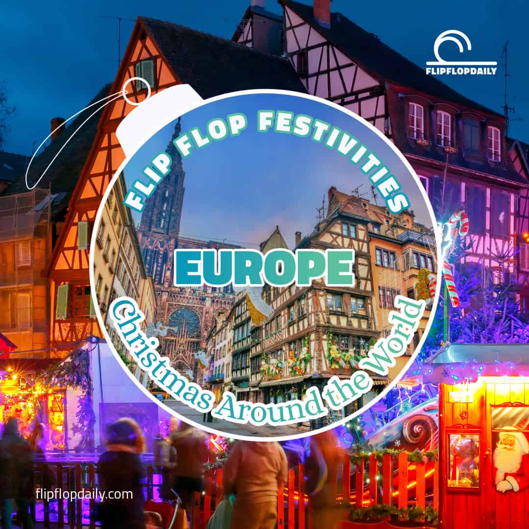 Flip Flop Festivities: Christmas Around the World – Europe